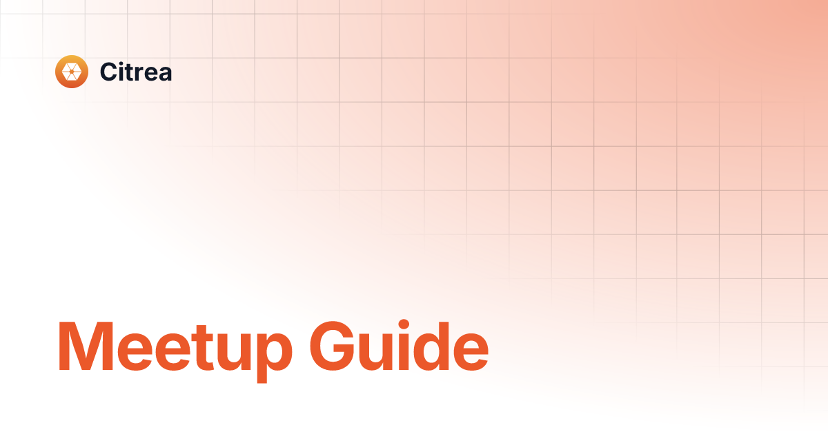 Meetup Guide | Citrea