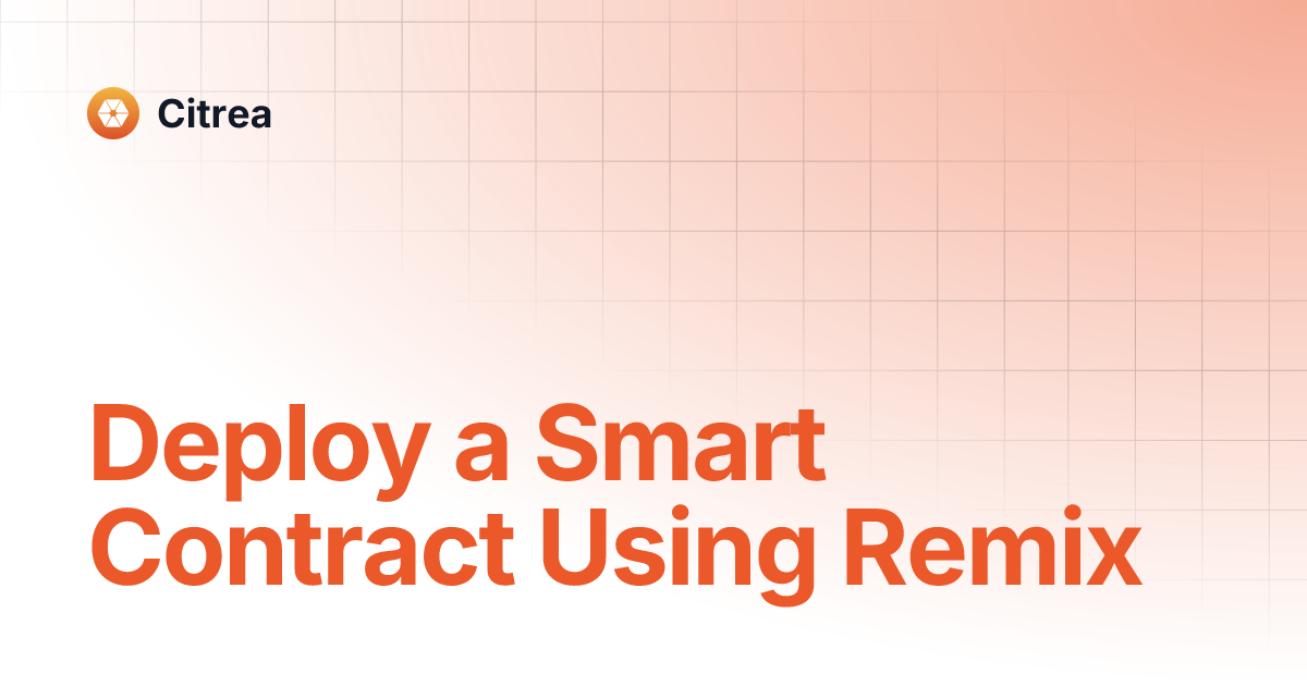 Deploy a Smart Contract Using Remix | Citrea